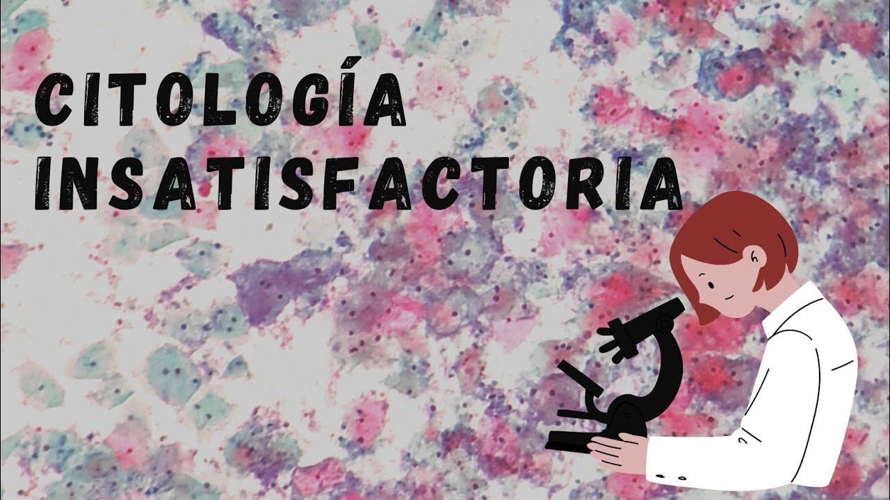 Citología insatisfactorio - YouTube