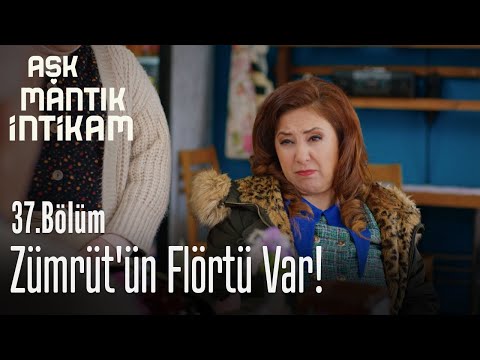 Zümrüt'ün flörtü var! - Aşk Mantık İntikam 37. Bölüm