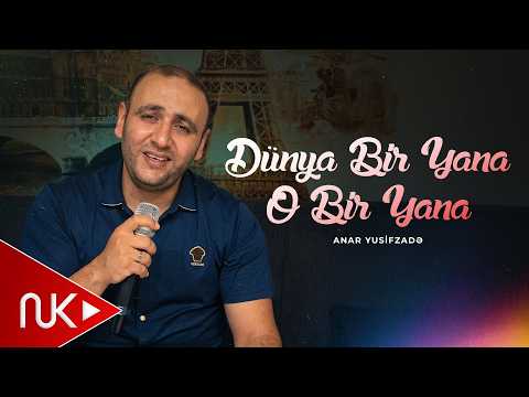 Anar Yusifzade - Dunya Bir Yana O Bir Yana (Official Video)