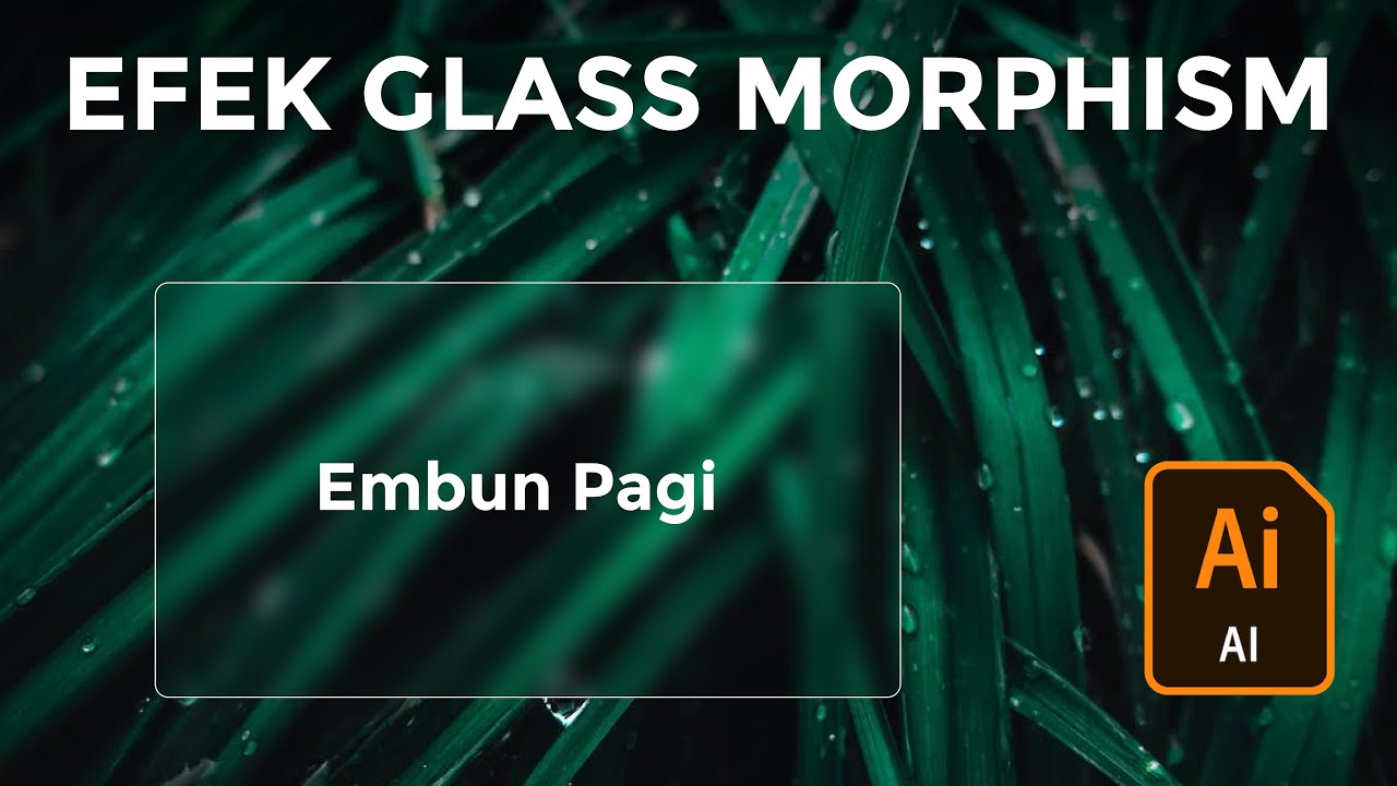 Cara membuat Efek Glass Morphism di Adobe Illustrator - YouTube