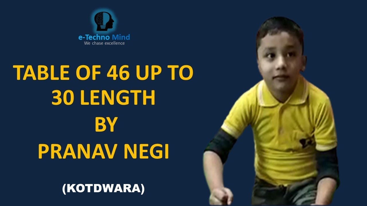Table of 46 up to 30 length by Pranav Negi: e-Techno Mind Kotdwara - YouTube