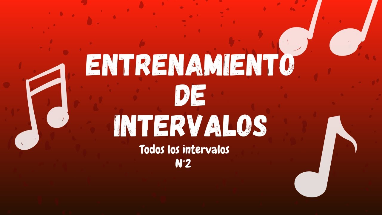 Práctica de intervalos N°2 Intervalos completos!! (EDUCACIÓN MUSICAL ...