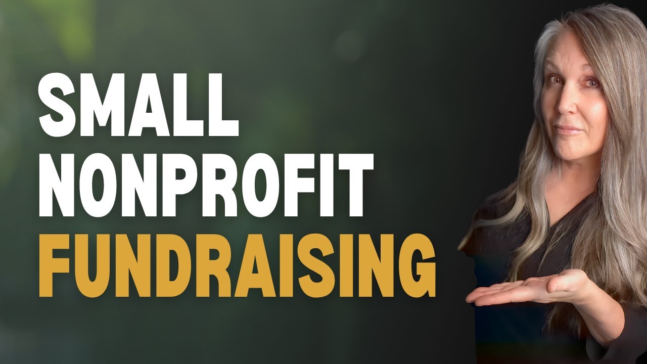 The Fundraising Strategy Every Small Nonprofit Needs - YouTube