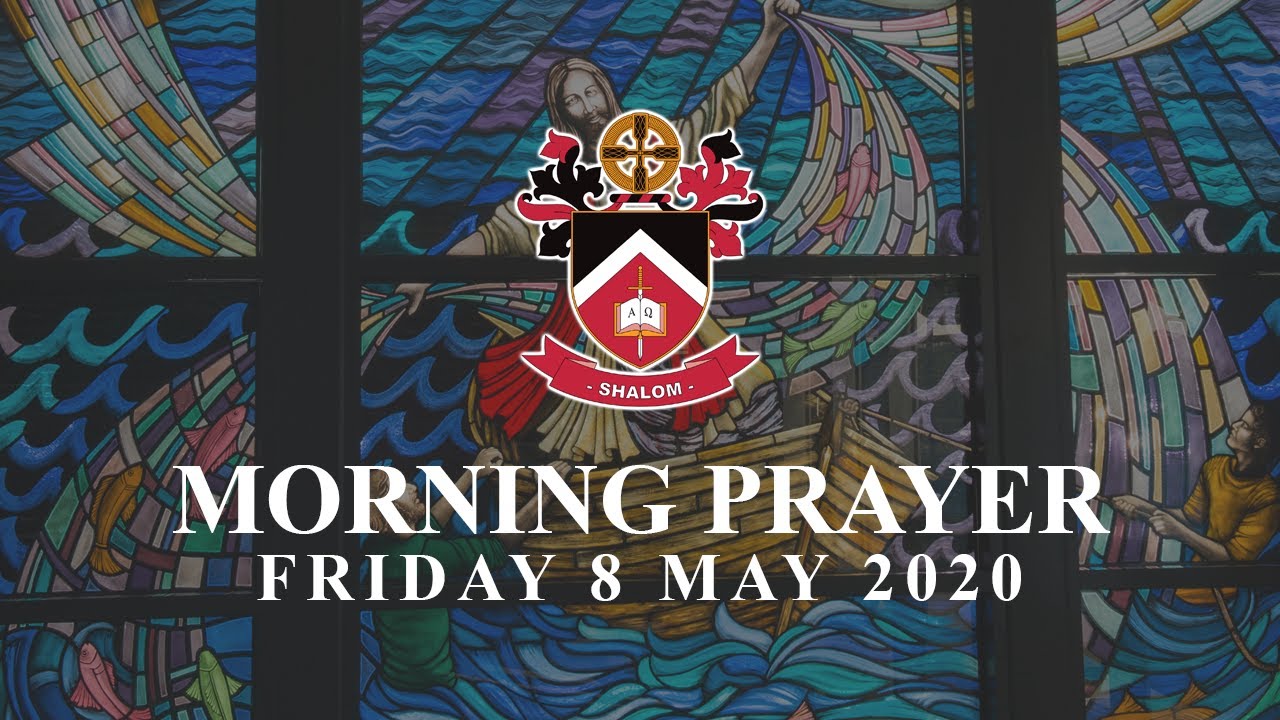 Morning Prayer - Friday 8 May - YouTube