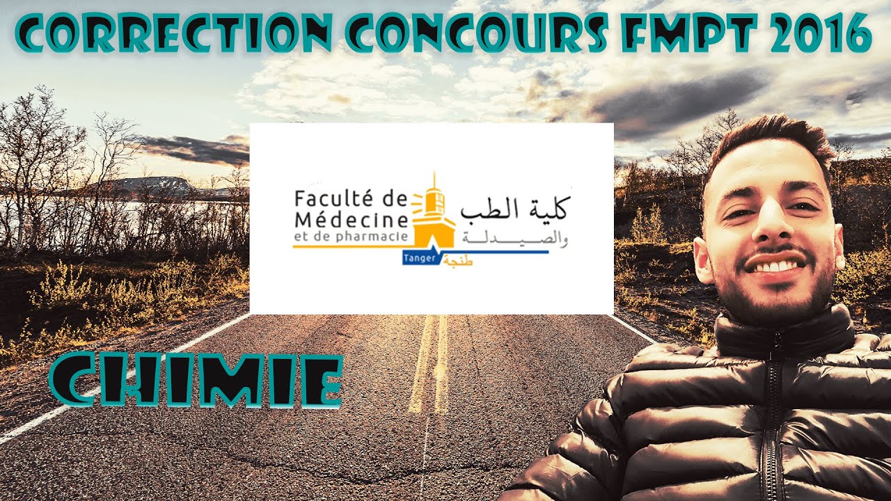 Préparation concours médecine :Correction FMP Tanger 2016 (Chimie ...
