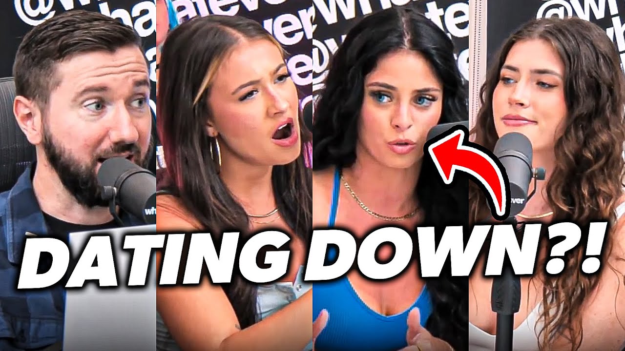 She Thinks Women DATE DOWN?! - YouTube