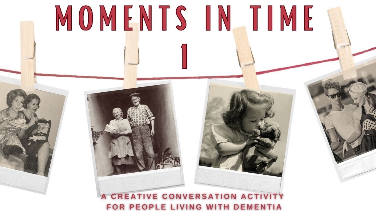 Moments In Time 1- Dementia Activity - YouTube