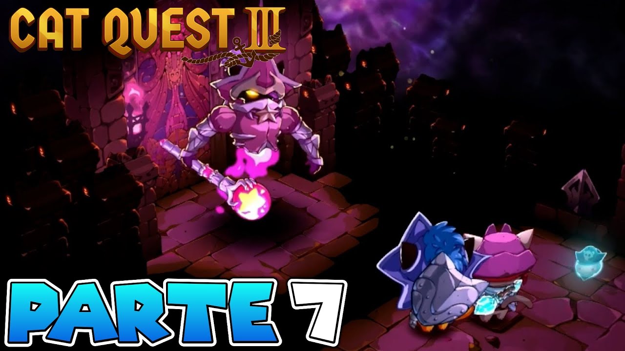 CAT QUEST III #7 | CO-OP | NOS ENFRENTAMOS AL BUSCANTE ANTARES! - YouTube