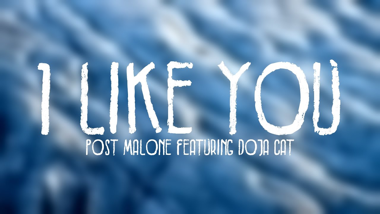 I Like You - Post Malone Featuring Doja Cat -Lyric Video- 🐚 - YouTube