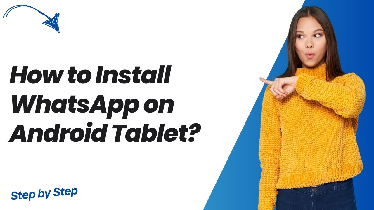 How to Install WhatsApp on Android Tablet ? - Step by Step - YouTube