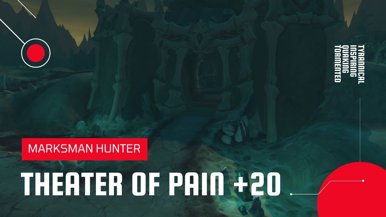 World of Warcraft: Shadowlands | Mythic Theater of Pain +20 | MM Hunter ...