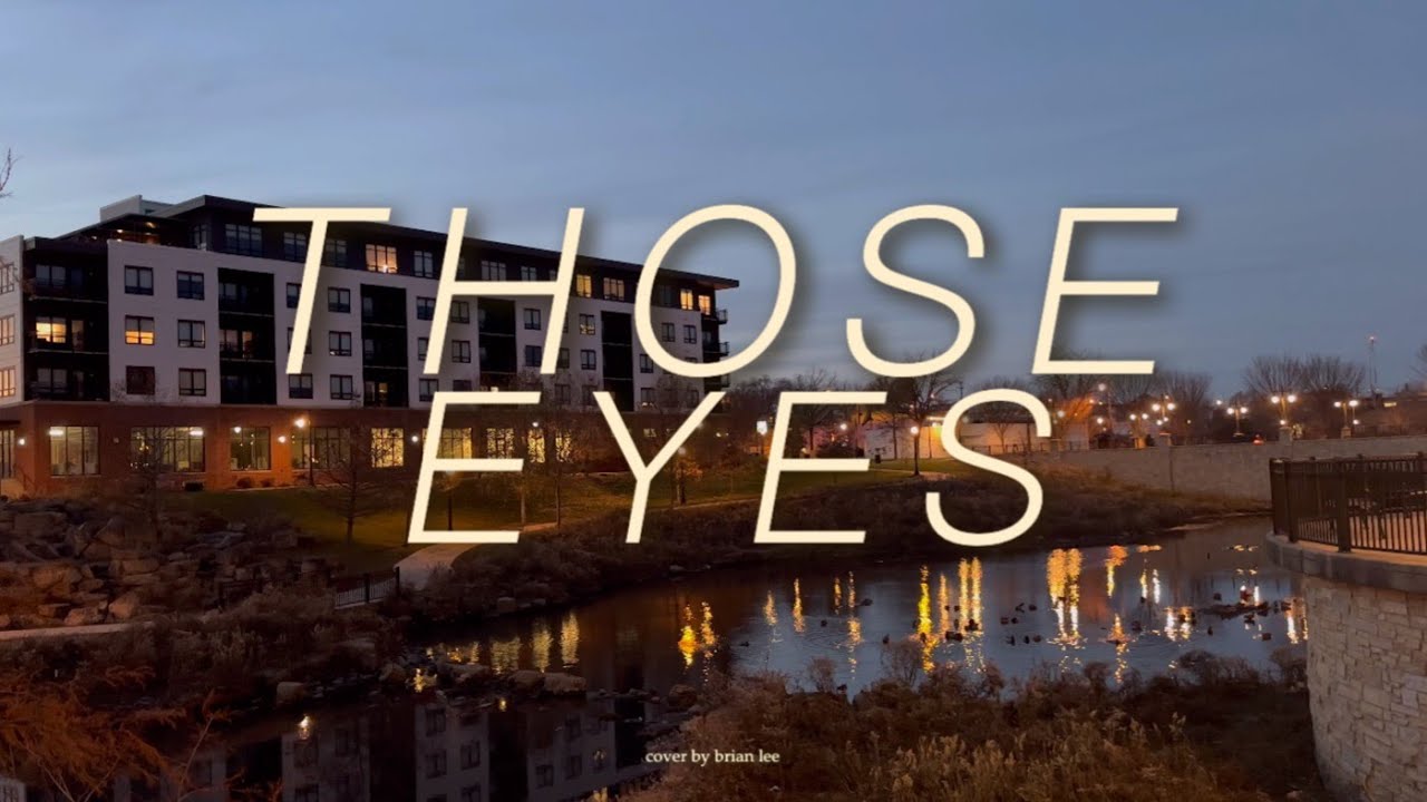 Those Eyes - New West (cover) - YouTube