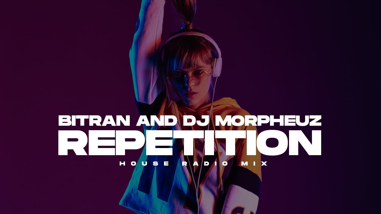 INSOC - Repetition by Bitran and DJ Morpheuz (House remix) #housemusic ...