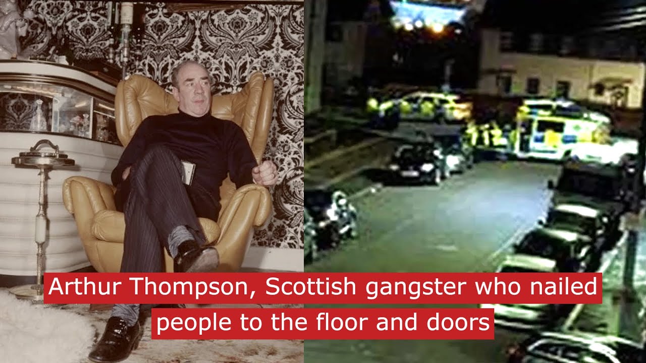 Scotland's most dangerous crime boss Arthur Thompson nailed people to ...