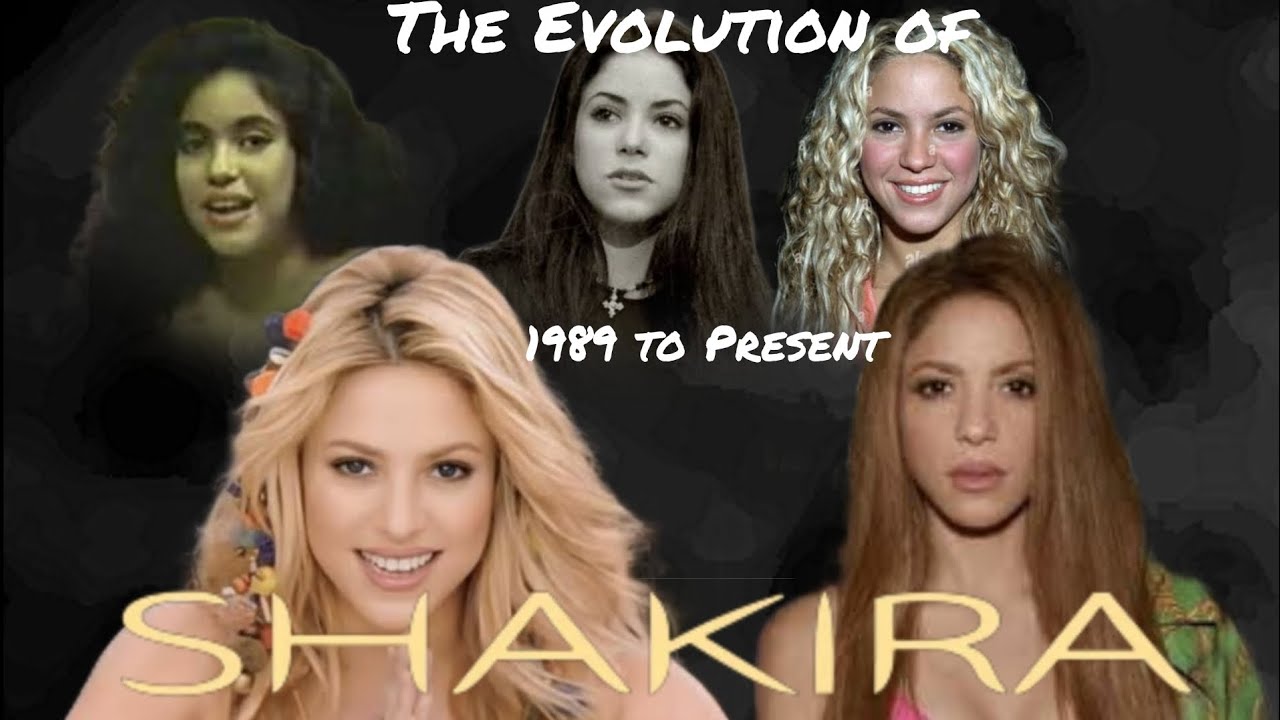 The Evolution of Shakira (1989 To Present) - YouTube