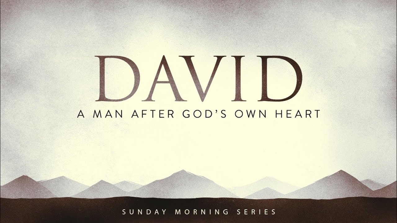 David: A Man After God's Own Heart Part 3: Defeating Your Goliaths ...