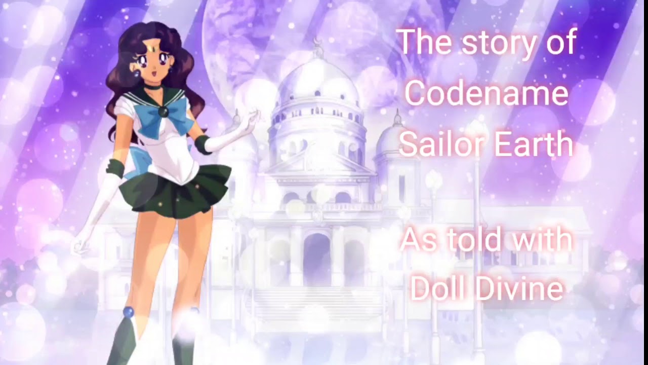 The story of Codename Sailor Earth - YouTube