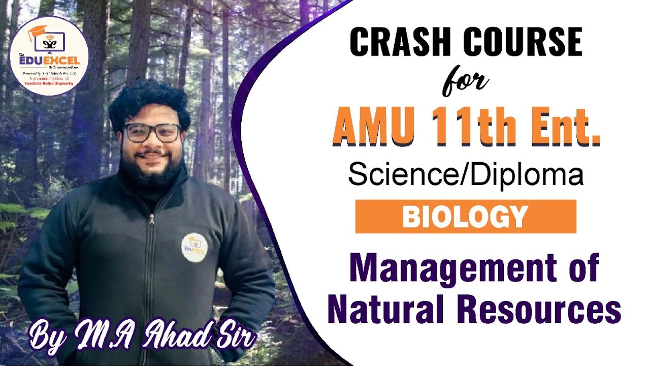 Management of Natural Resources| Crash Course for XI Science / Dip in Engineering | By M.A.Ahad ...