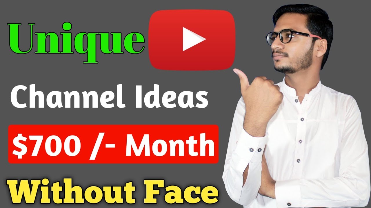 Unique Youtube Channel Idea Without Showing Your Face For Beginners unique-youtube-channel-idea-without-showing-your-face-for-beginners