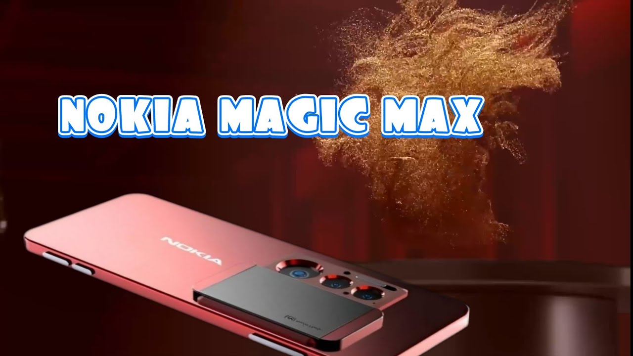 Introducing Nokia Magic Max - Next Generation Phone - YouTube