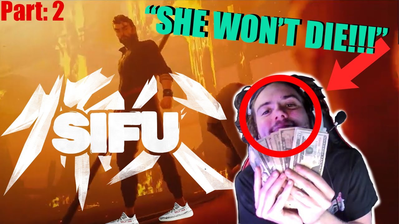WHY WONT SHE DIE (Sifu Funny Moments) - YouTube