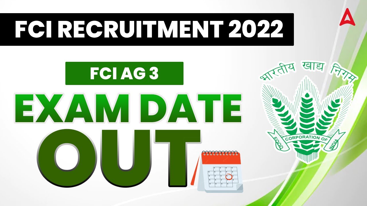 FCI AG 3 Exam Date 2022-23 Out | FCI AG 3 Admit Card 2022 | FCI Exam ...