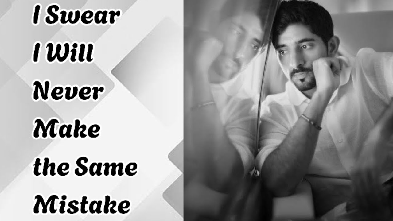 F.z.a Poems || I swear I will Never Make the Same Mistake || Hamdan ...