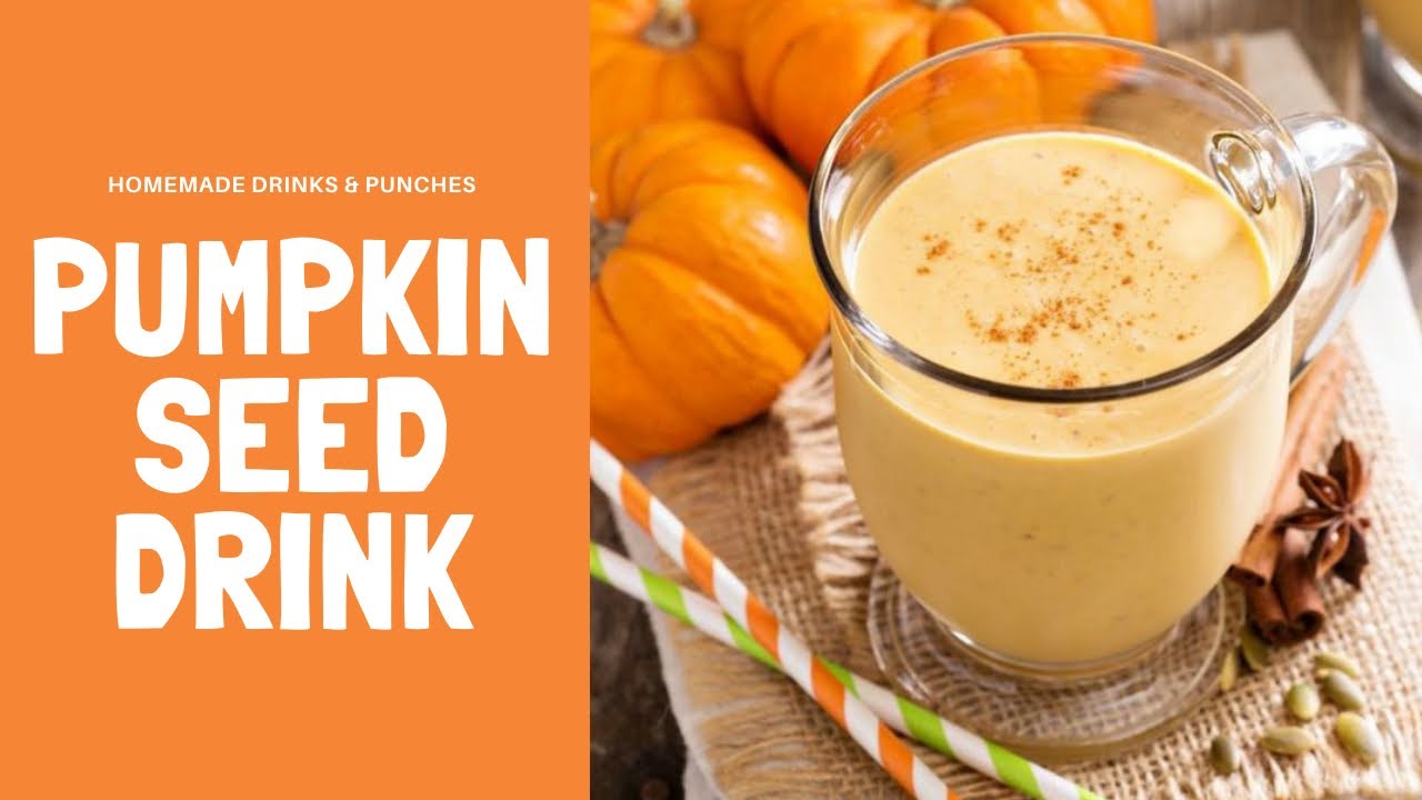 Pumpkin Seed Drink - YouTube