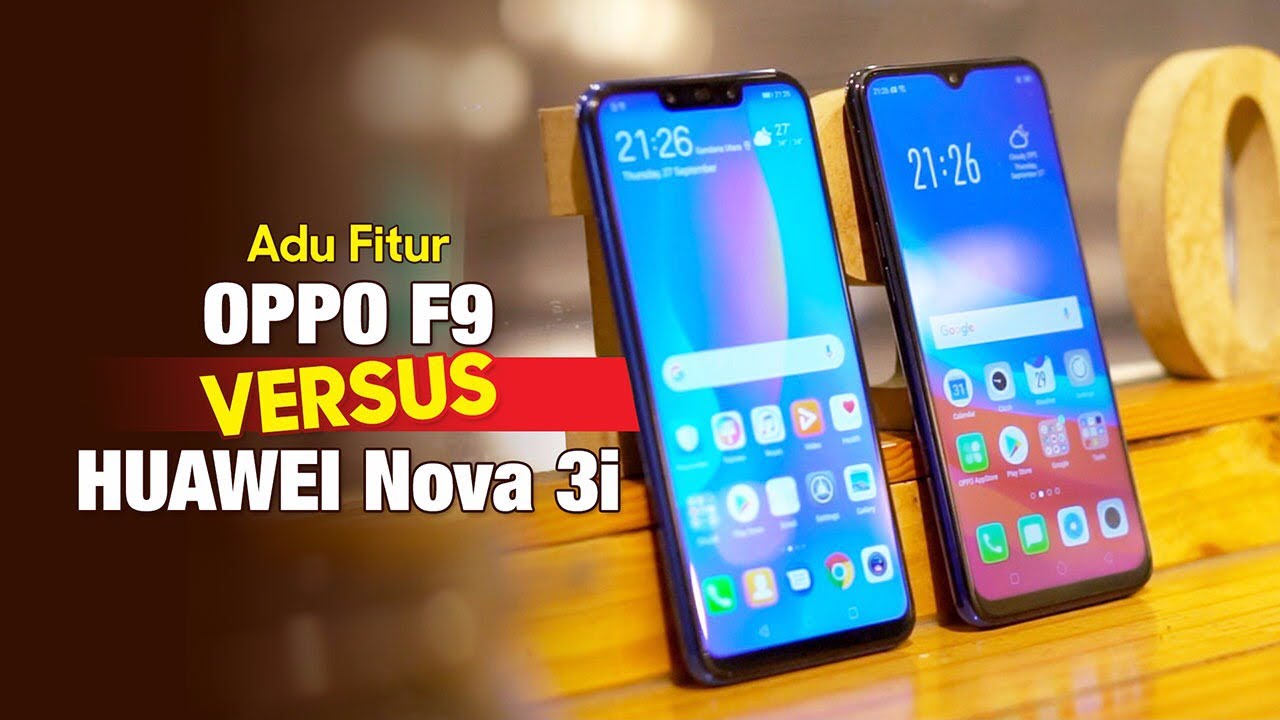 OPPO F9 vs Huawei Nova 3i (Re-upload) - YouTube