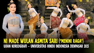 "MENINI RAGA" || UJIAN KOREOGRAFI - UNIVERSITAS HINDU INDONESIA DENPASAR