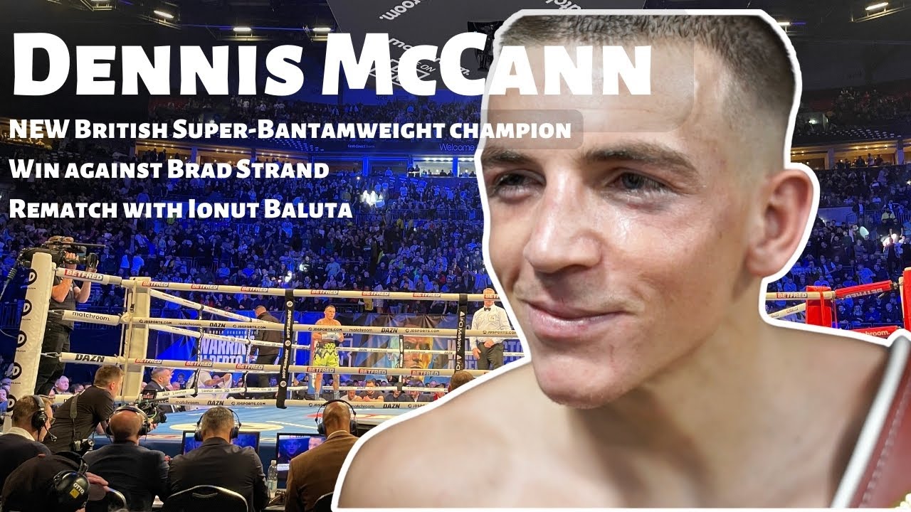 Dennis McCann is the NEW British Super-Bantamweight champion after win ...