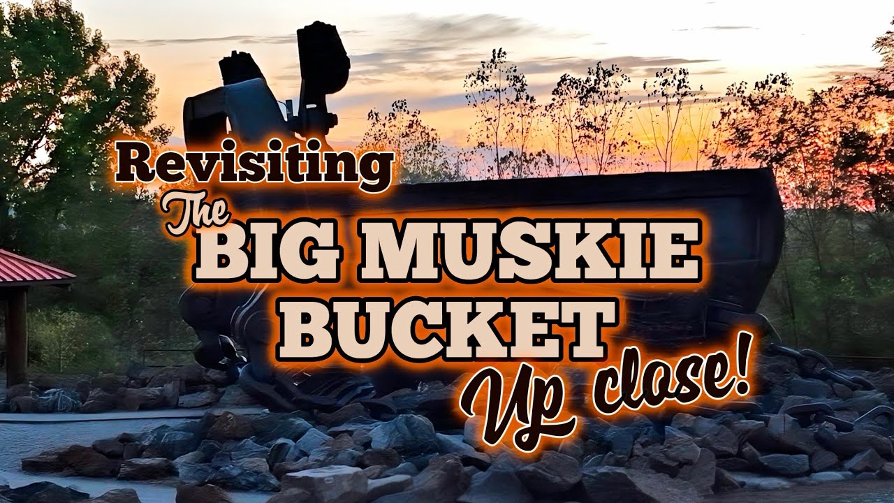 Revisiting The BIG MUSKIE Bucket and the beautiful surrounding BRISTOL ...