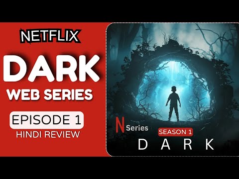 dark season 1 episode 1 in hindi | Dark Web Series Episode 1 Review ...