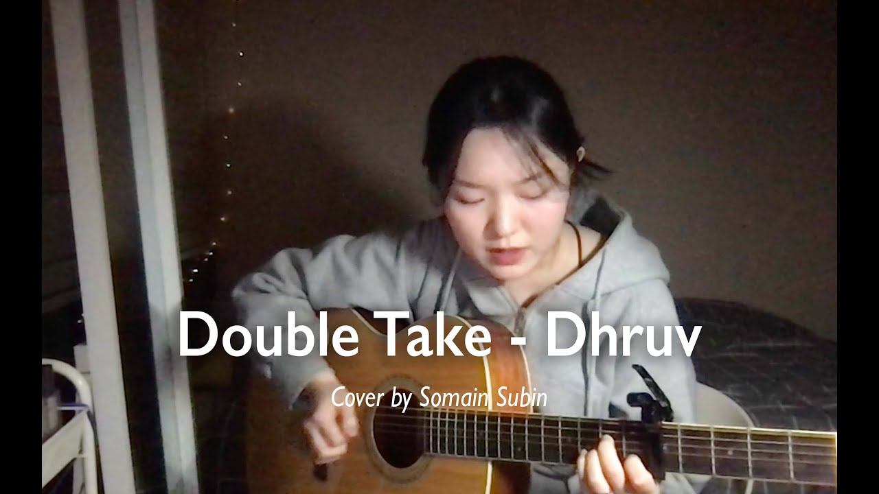 [Cover]Double take - Dhruv - YouTube