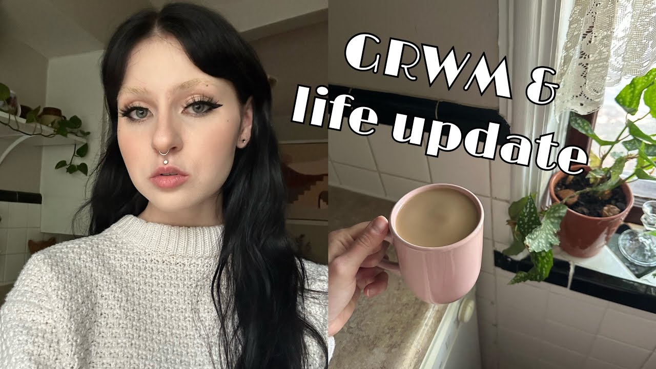 GRWM + life update - YouTube