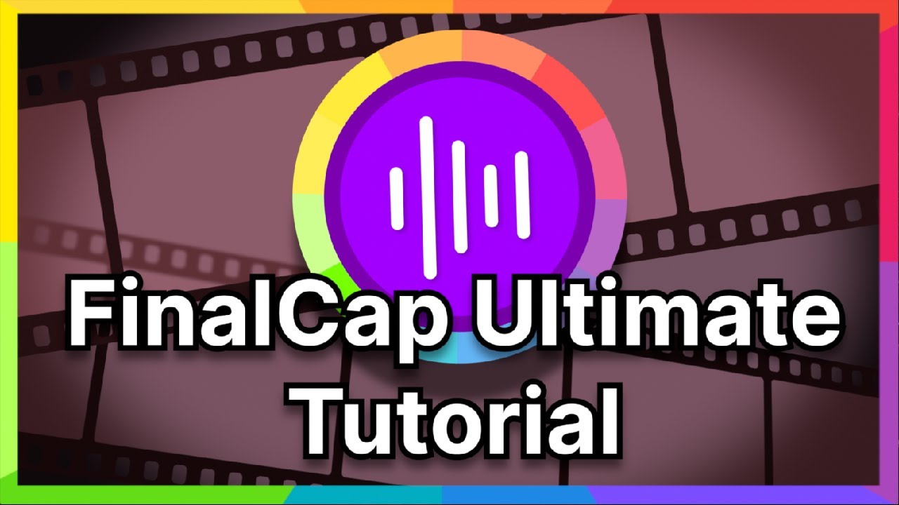 FinalCap Ultimate Tutorial (Captioning Plugin for Final Cut Pro) - YouTube