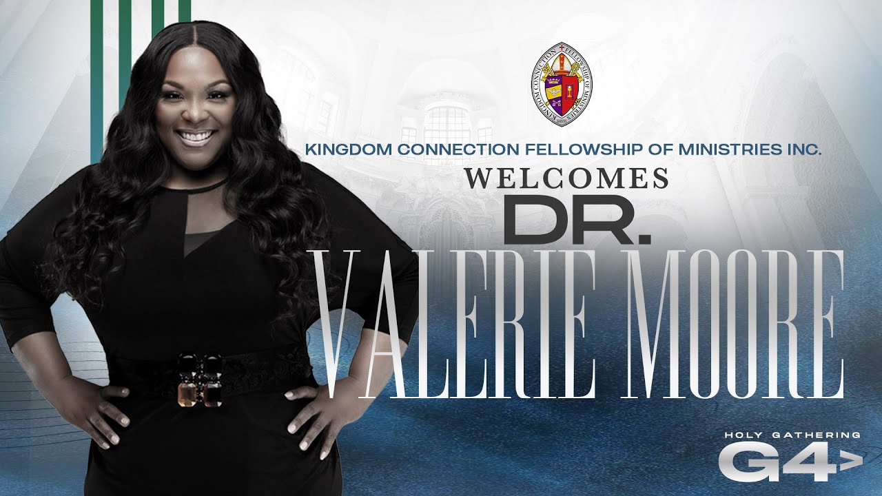Kingdom Connection Holy Gathering 2024 l Dr. Valerie Moore PT 1 - YouTube