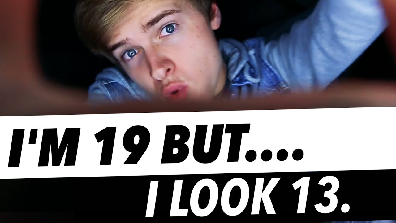 I'M 19, BUT I LOOK 13 - YouTube