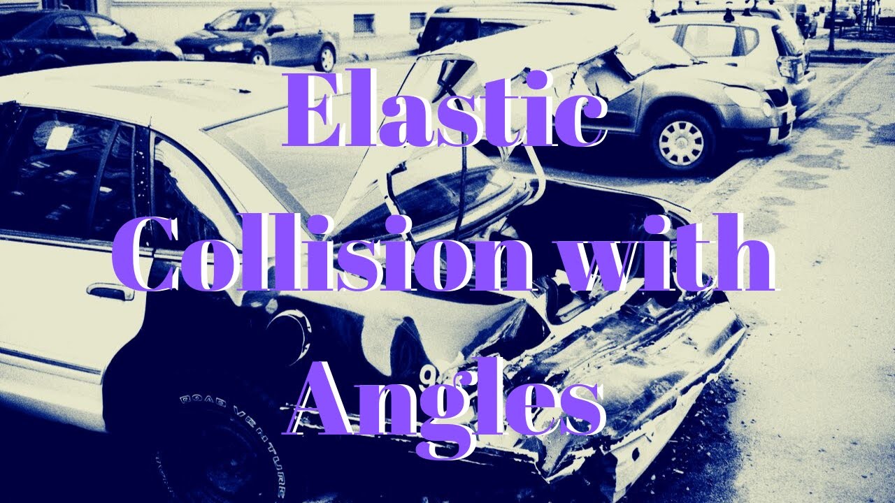 Elastic Collision with Angles - YouTube