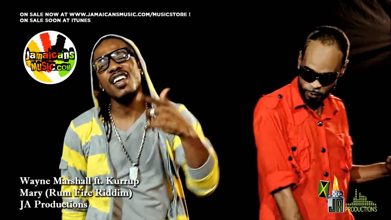 Wayne Marshall ft. Kurrup - MARY (Rum Fire Riddim) - YouTube