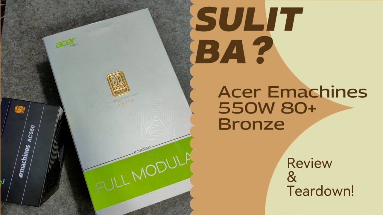 Acer Emachines 550W 80+ Bronze Power Supply, Review & Teardown! - YouTube