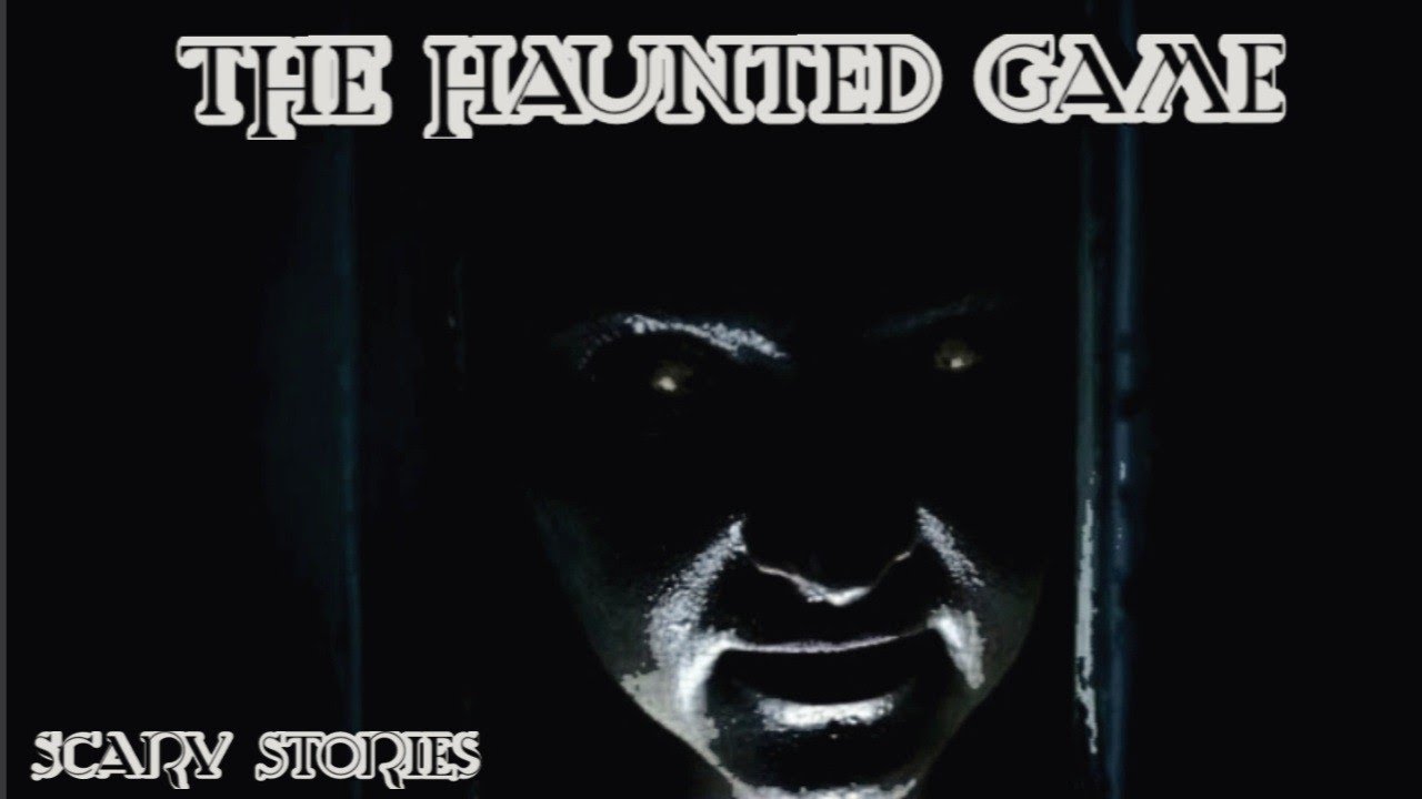 THE HAUNTED GAME ( The Haunted Story 👻) It Real Story || Horror Stories ...