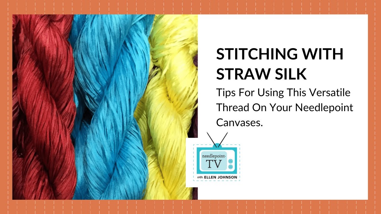 Needlepointing With Straw Silk - YouTube