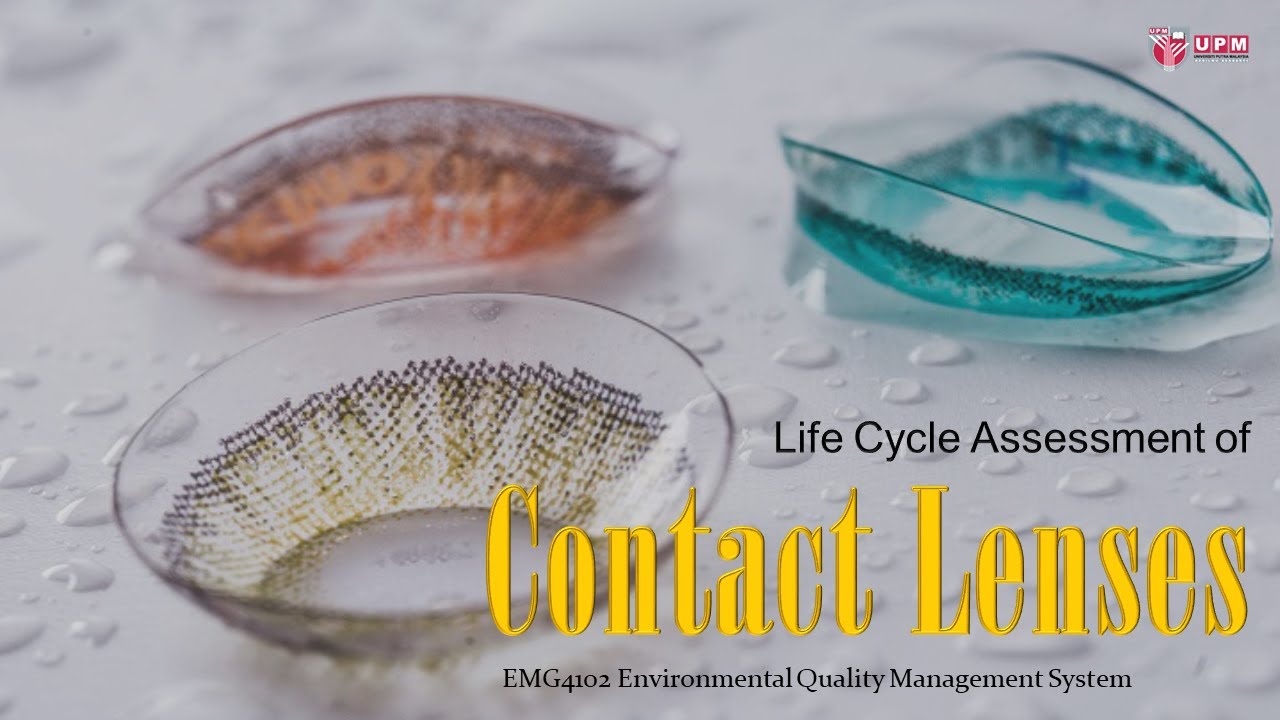 Life cycle assessment (LCA) of contact lenses - YouTube