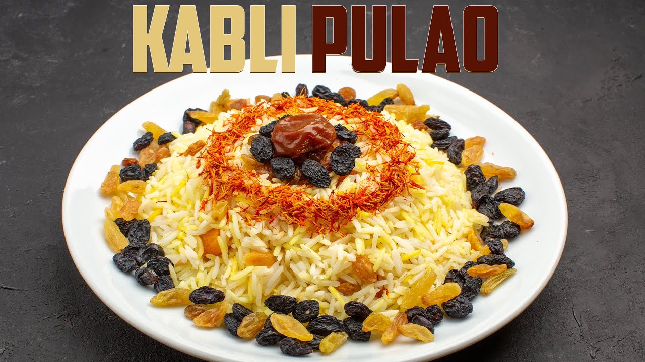 Authentic Kabli Pulao Recipe | Meraam’s Kitchen - YouTube