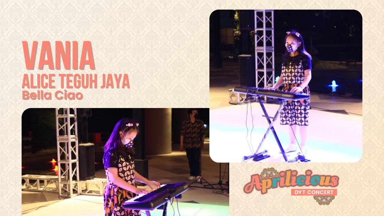 Bella Ciao - Vania Alice Teguh Jaya (Funtivity: Aprilicious DYT Concert 2022) - YouTube