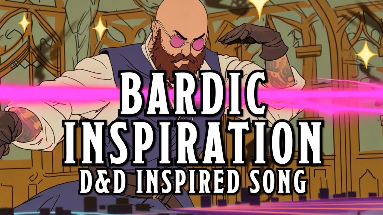 Bardic Inspiration - A D&D Bard Inspired Song - YouTube