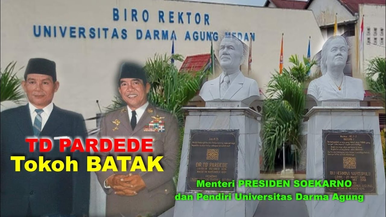Tokoh Batak TD PARDEDE dan Berdirinya Universitas Darma Agung - YouTube