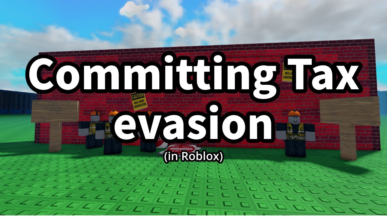 roblox tax evasion (unorthodox accounting) - YouTube