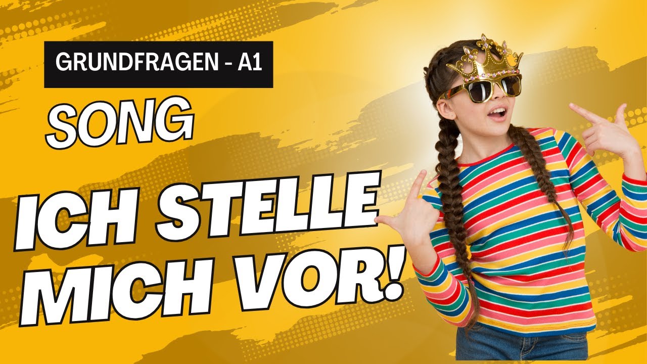 Ich stelle mich vor! SONG (Goethe - A1 Grundfragen - Deutsch lernen mit Musik - DaF mit Spaß ...